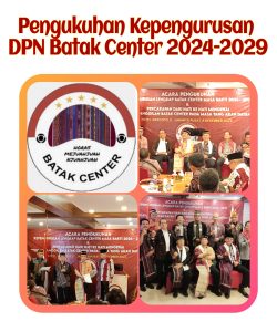 Pengukuhan Kelengkapan Pengurus DPN Batak Center Periode 2024-2029, dan ...